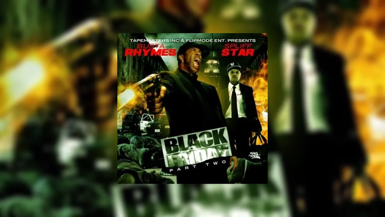 Busta Rhymes & Spliff Star - Black Friday, Part 2 Mixtape Hosted by ...