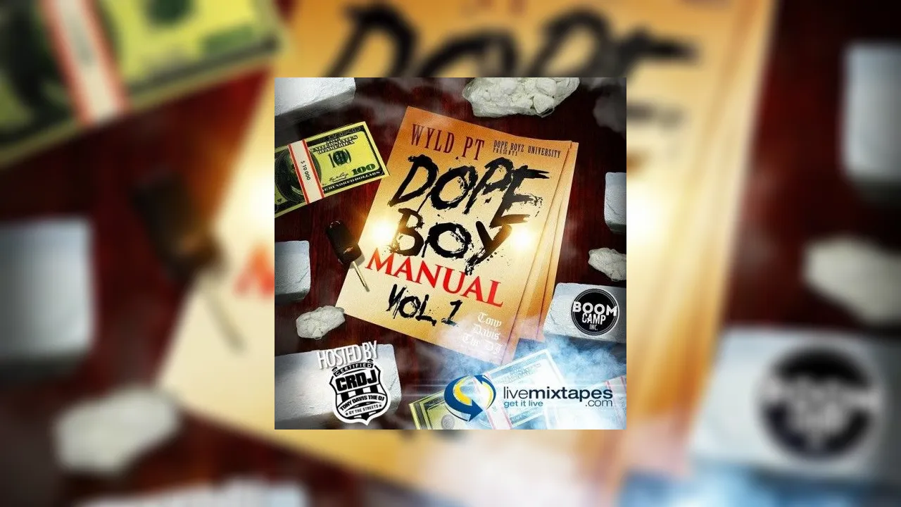 Wyld PT - Dope Boi Manual Mixtape Hosted by Tony Davis The DJ