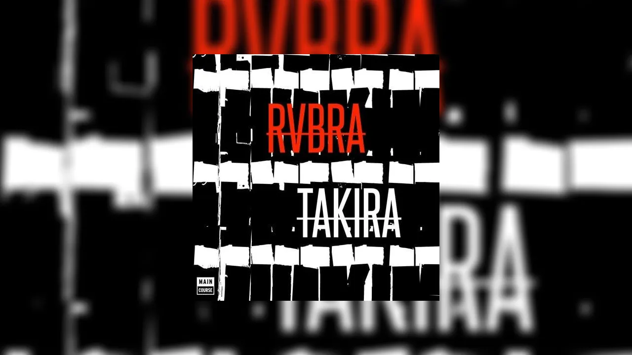 RVBRA - Takira EP Mixtape Hosted by Main Course