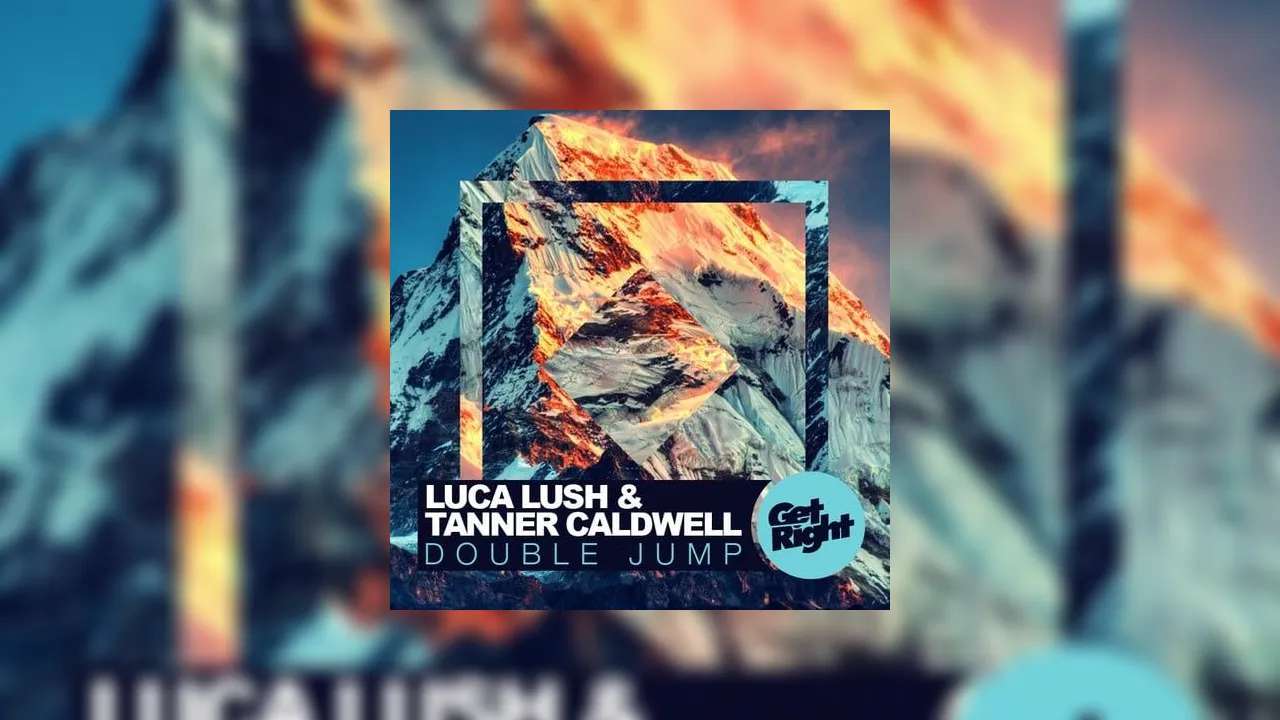Luca Lush & Tanner Caldwell - Double Jump EP Mixtape Hosted by Get ...