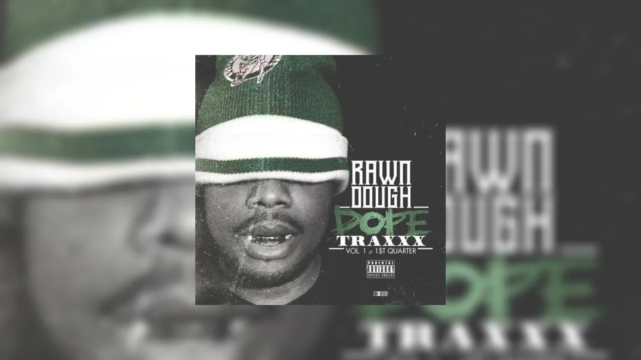 Rawn Dough - DopeTraxxx (1st Quarter) Mixtape Hosted by DJ E-Dub