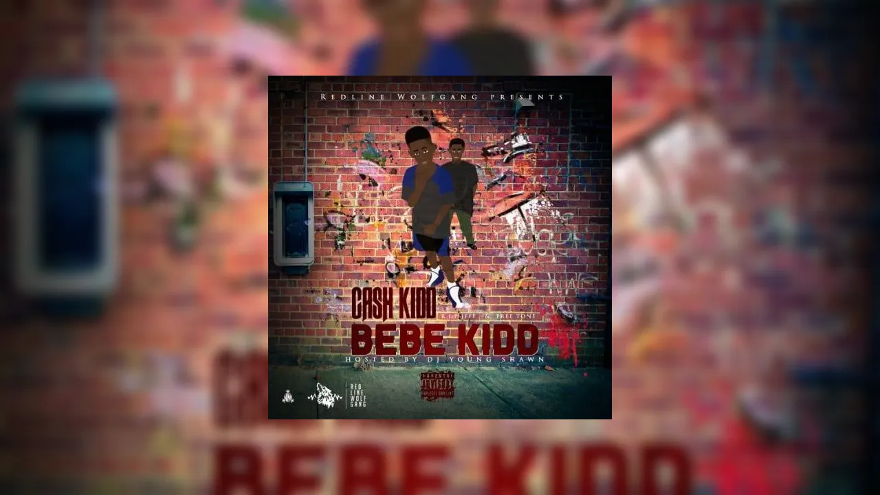 Cash Kidd - Bebe Kidd Mixtape Hosted by DJ Young Shawn