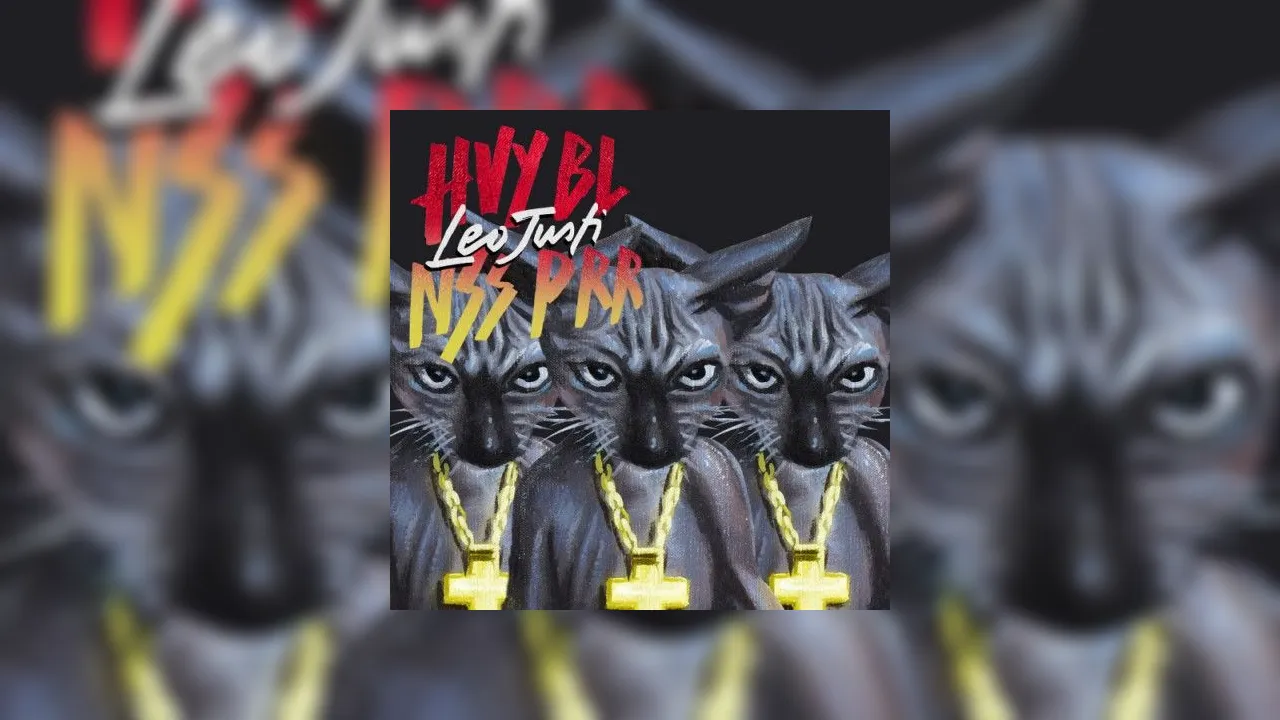 Leo Justi - HVY BL NSS PR EP Mixtape
