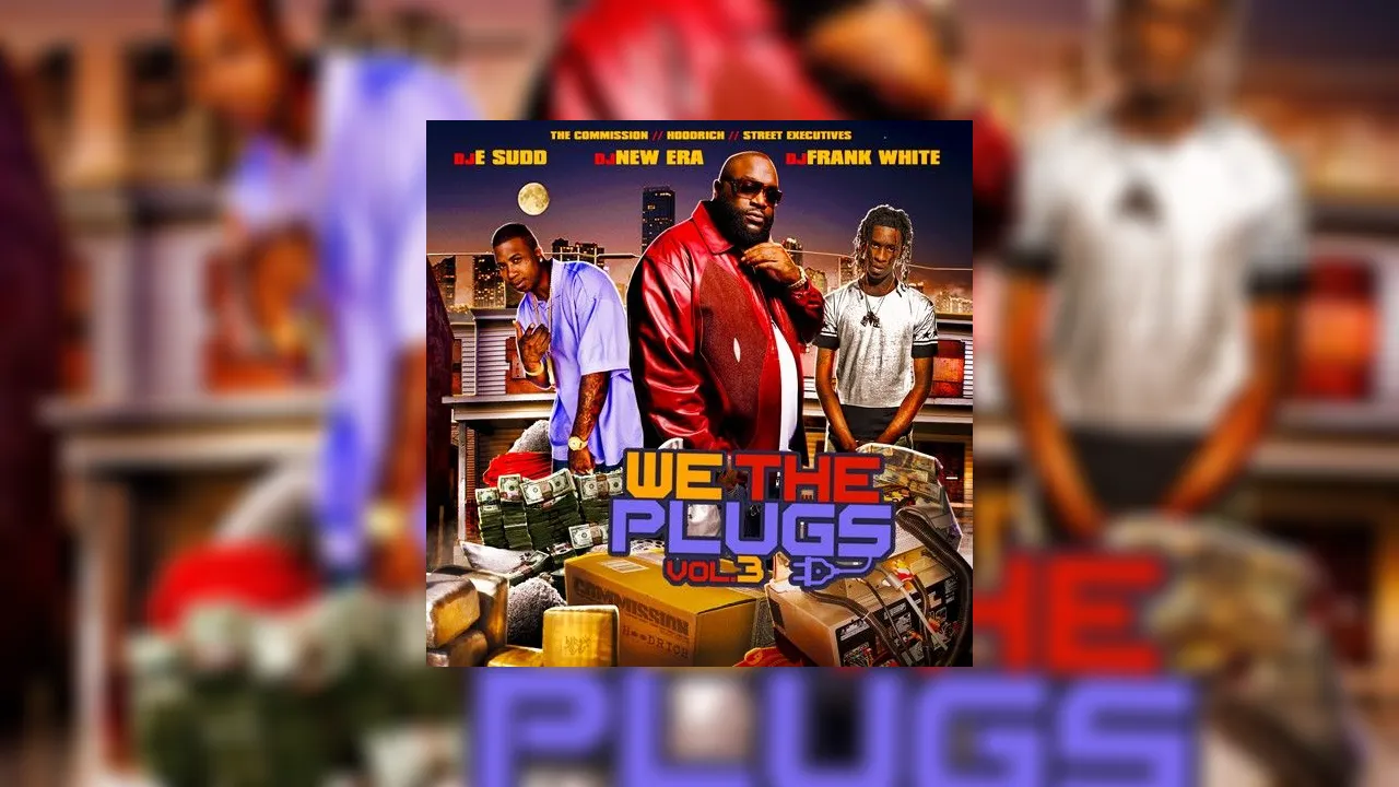 We The Plugs 3 Mixtape Hosted by DJ New Era, DJ Frank White, DJ E.Sudd