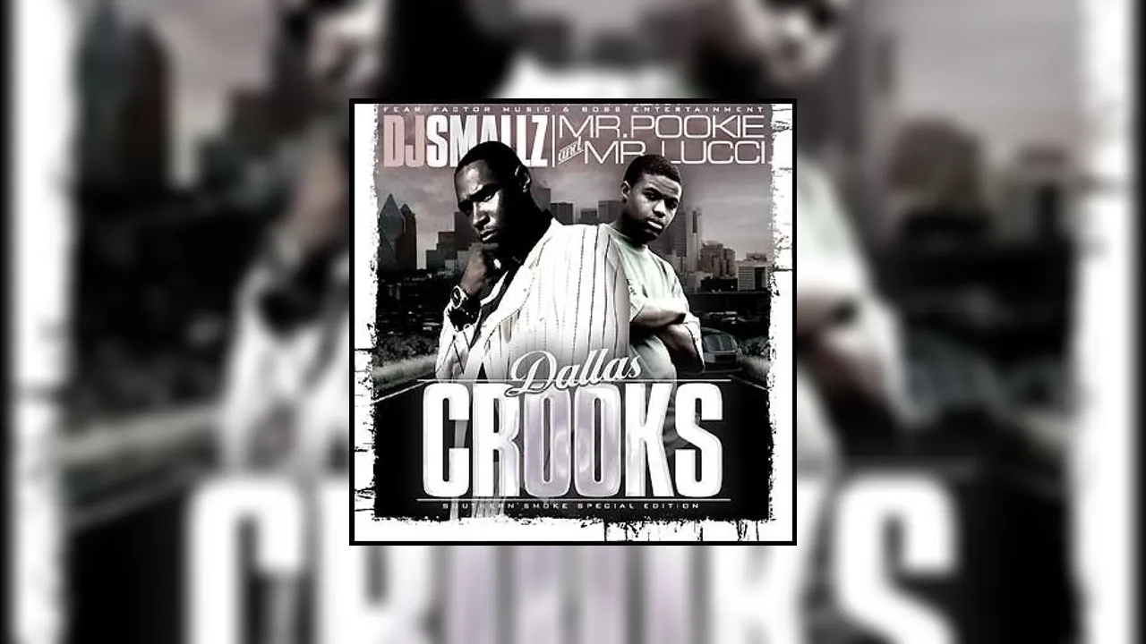 Mr. Pookie & Mr. Lucci - Dallas Crooks Mixtape Hosted by DJ Smallz