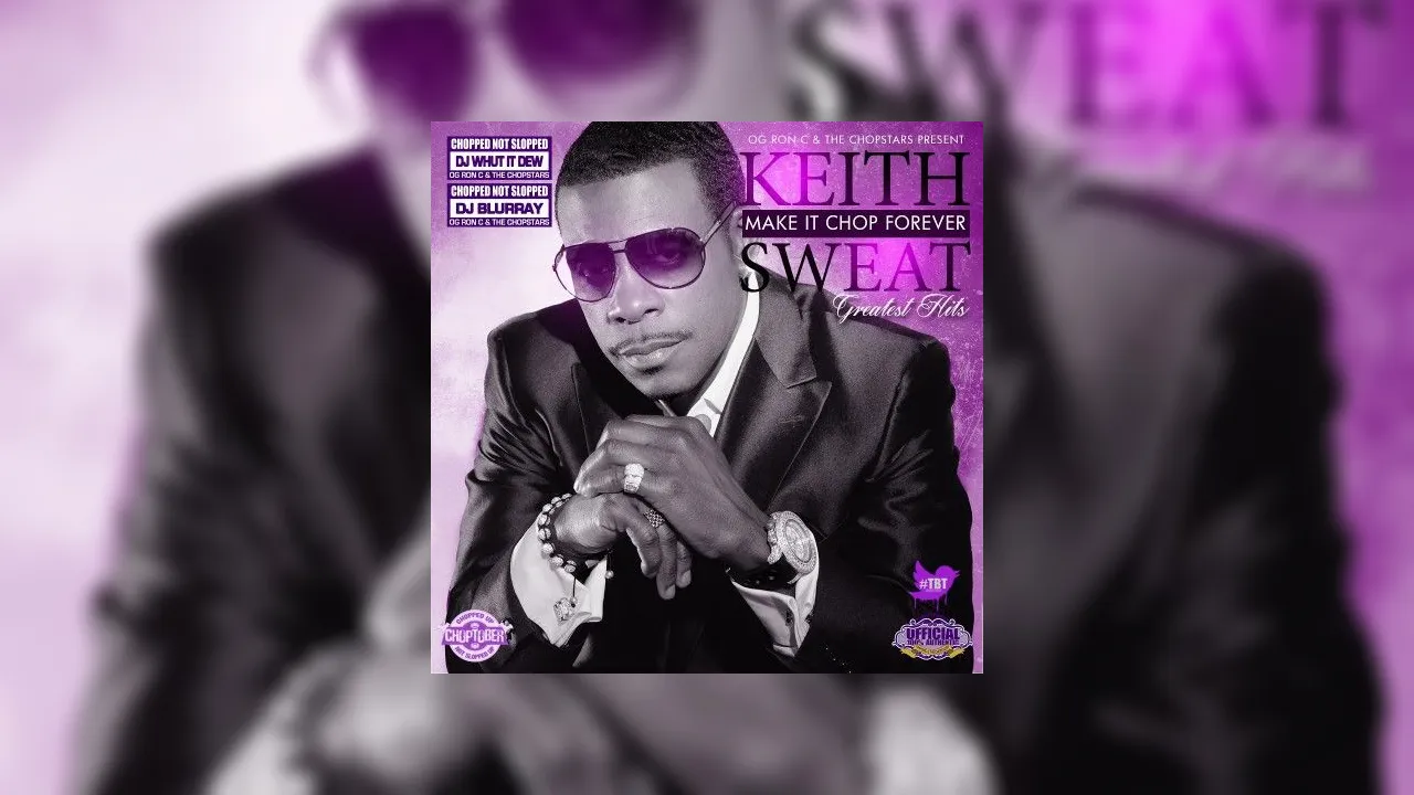 Make It Chop Forever (Keith Sweat) Mixtape Hosted by DJ Whutitdew, DJ ...