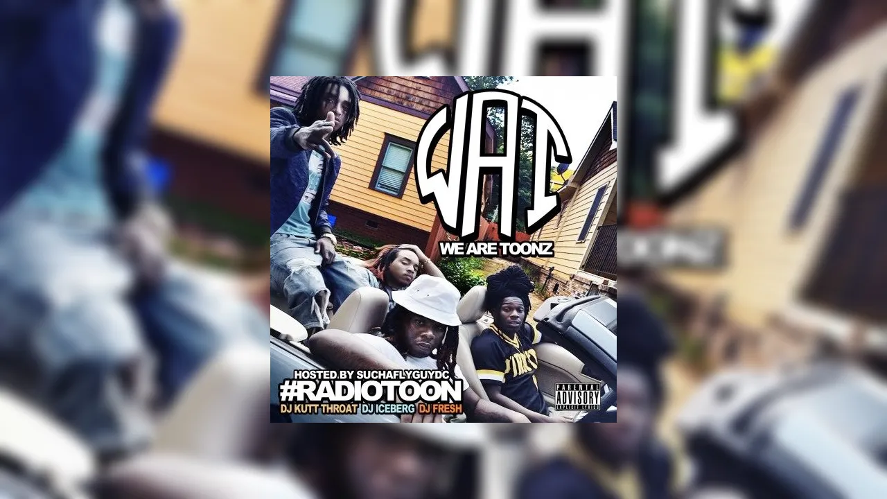 We Are Toonz - Radio Toon (Hosted By SuchAFlyGuyDC) Mixtape Hosted by ...