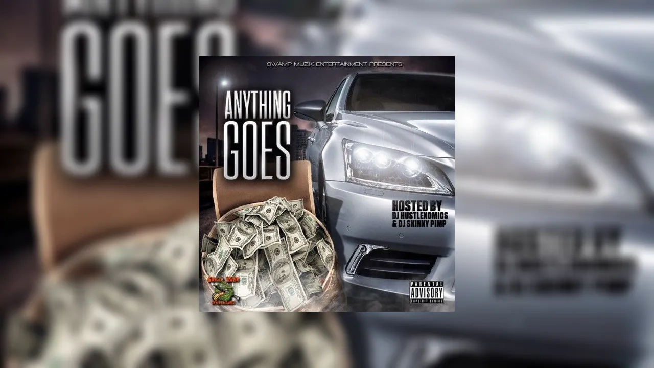 SME - Anything Goes Mixtape Hosted by DJ Hustlenomics