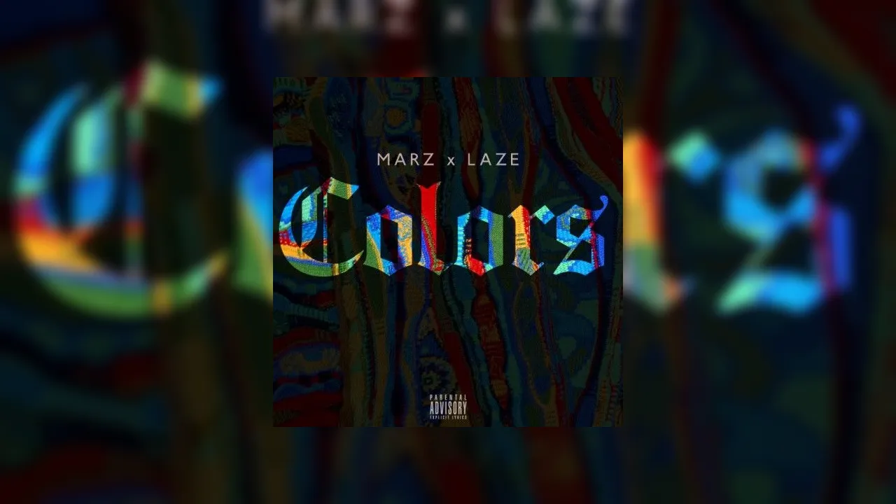 Marz & Laze - Colors Mixtape Hosted by DJ Wats