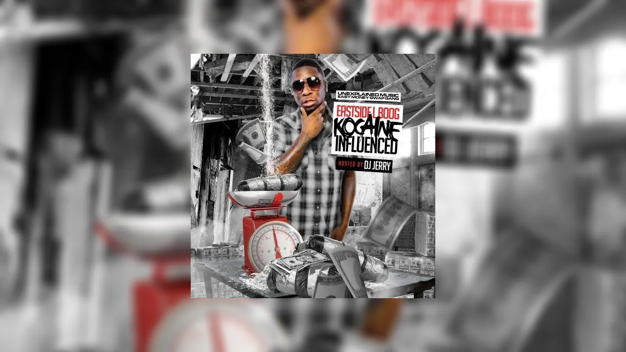 Eastside L Boog - Kocaine Influenced Mixtape Hosted by DJ Jerry