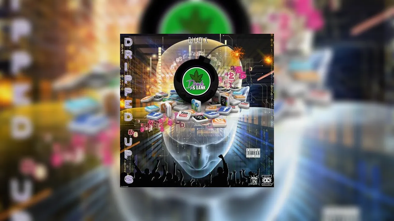 Dripped Up 6 Mixtape Hosted by DJ Lazy K