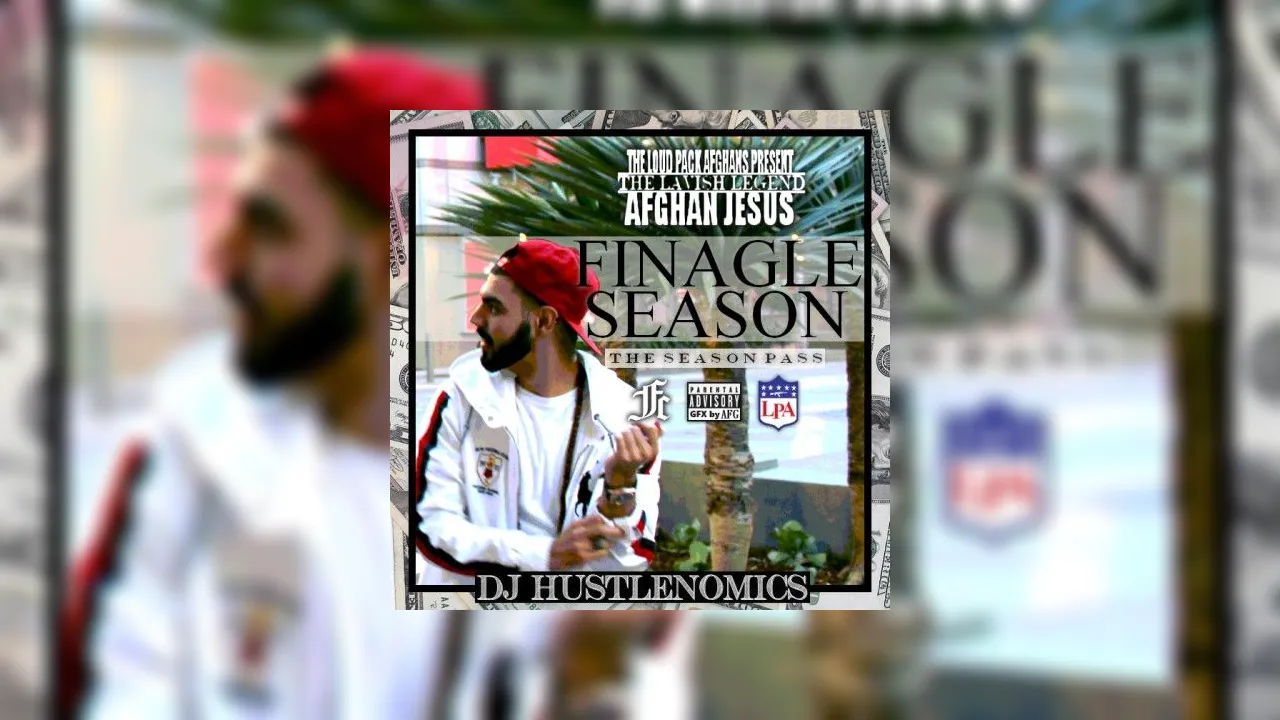 Afghan Jesus - Finangle Season Mixtape Hosted by DJ Hustlenomics