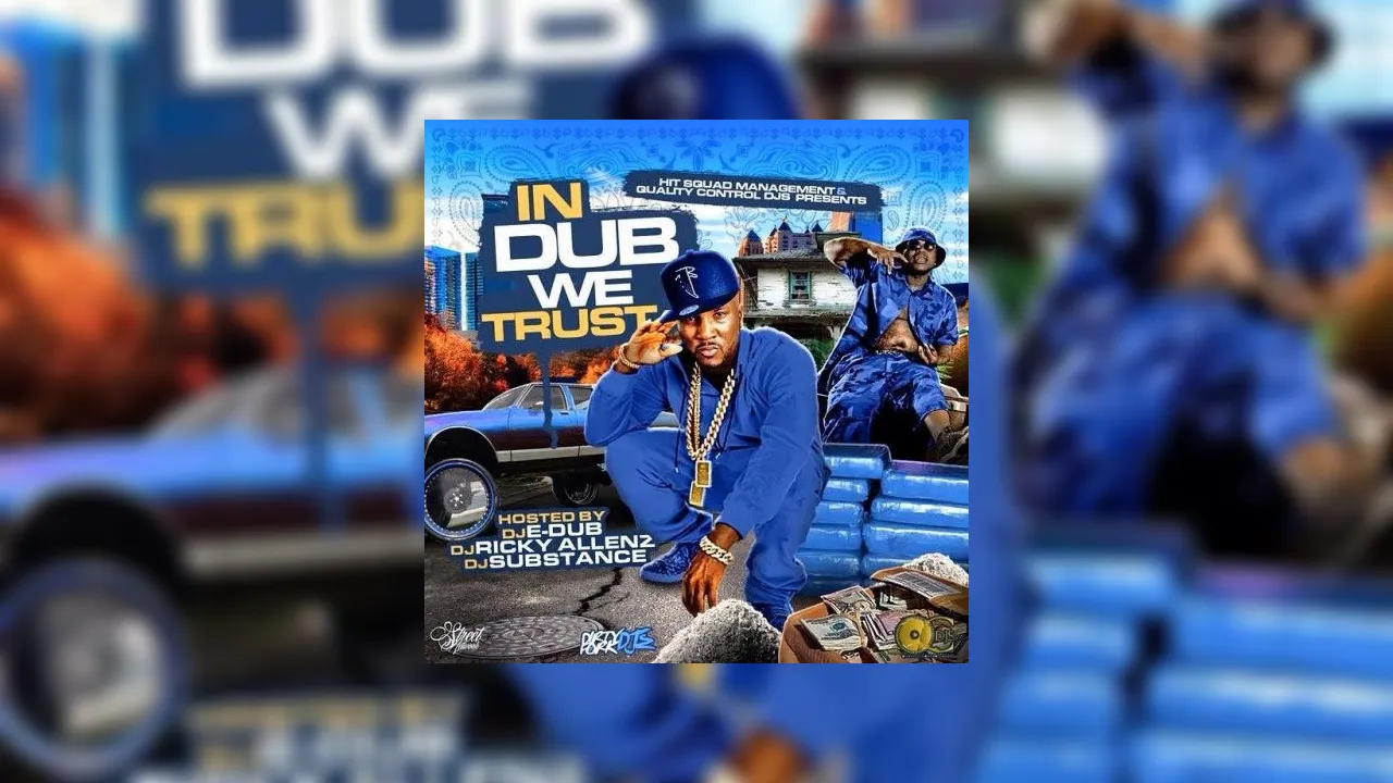 In Dub We Trust Mixtape Hosted by DJ E-Dub, DJ Ricky Allenz, DJ Substance