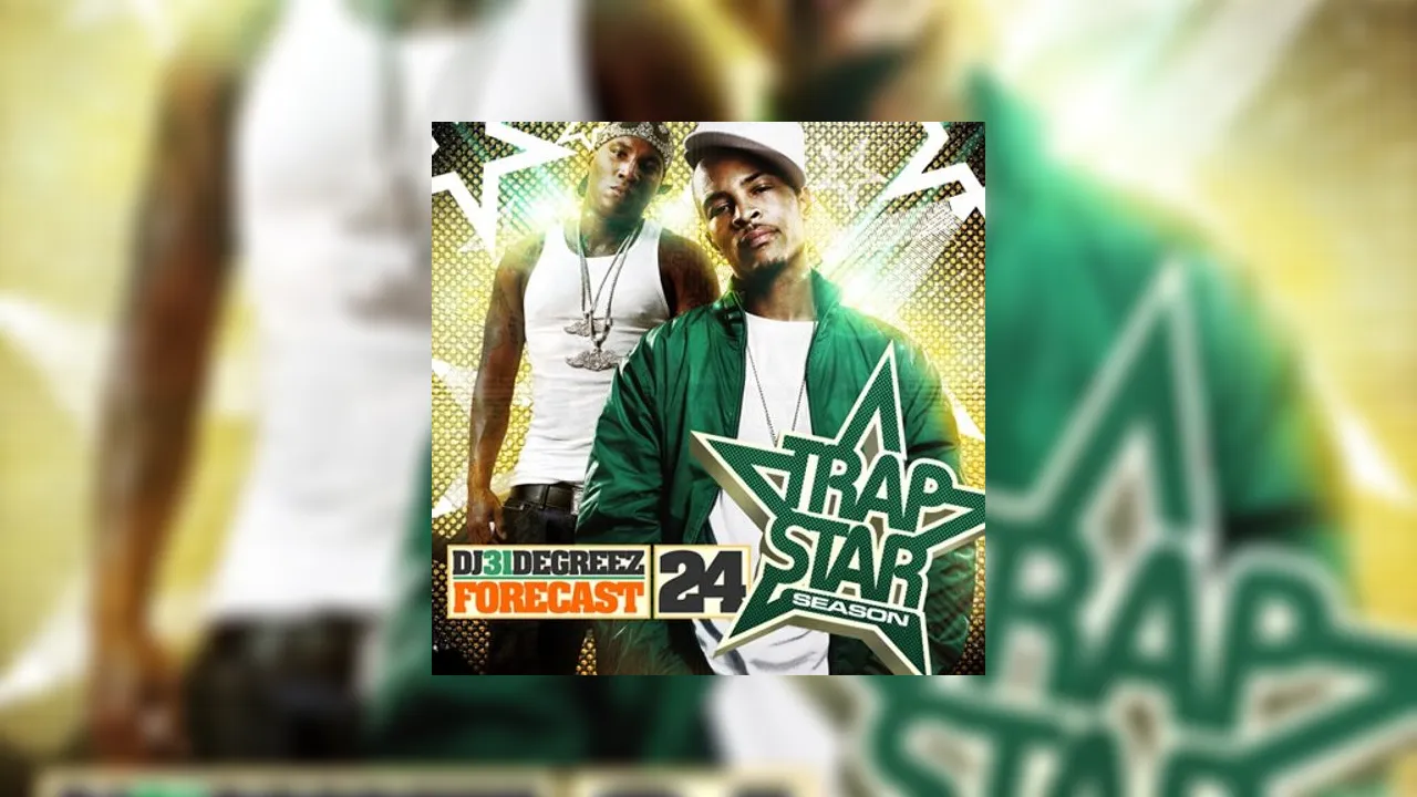 Forecast 24 (Trap Star Season) Mixtape Hosted by DJ 31 Degreez