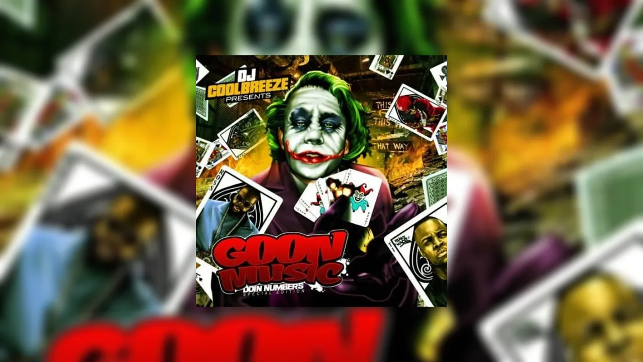 Goon Music (Doin Numbers Special Edition) Mixtape Hosted by DJ Coolbreeze