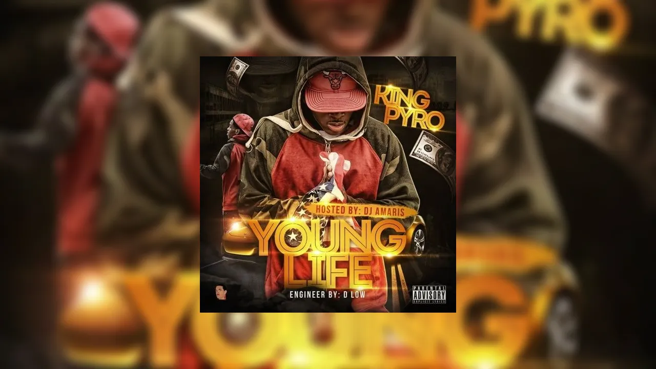 King Pyro - Young Life Mixtape Hosted by DJ Amaris