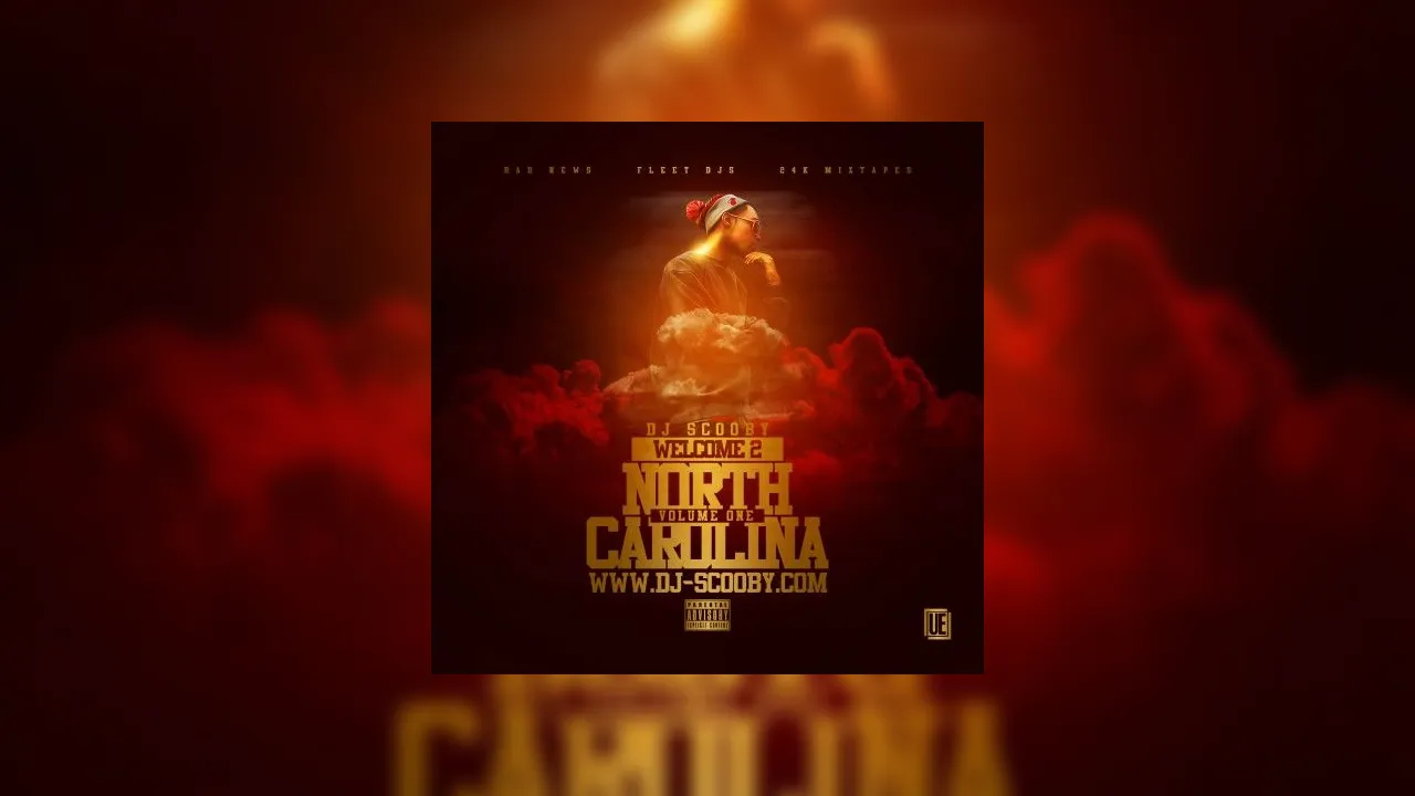 Welcome 2 North Carolina Mixtape Hosted by DJ Scooby
