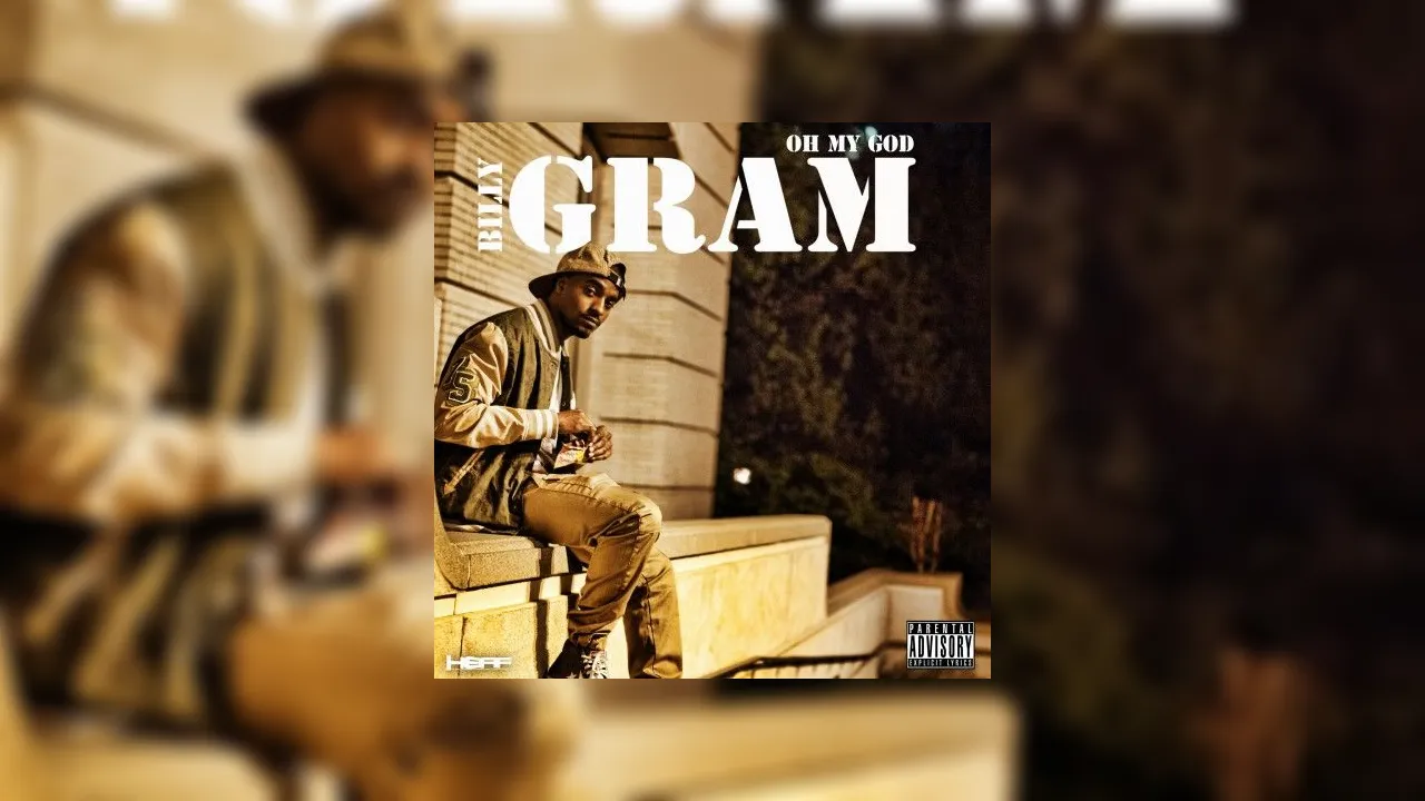 Billy GRAM - Oh My God EP Mixtape Hosted by DJ Cos The Kid