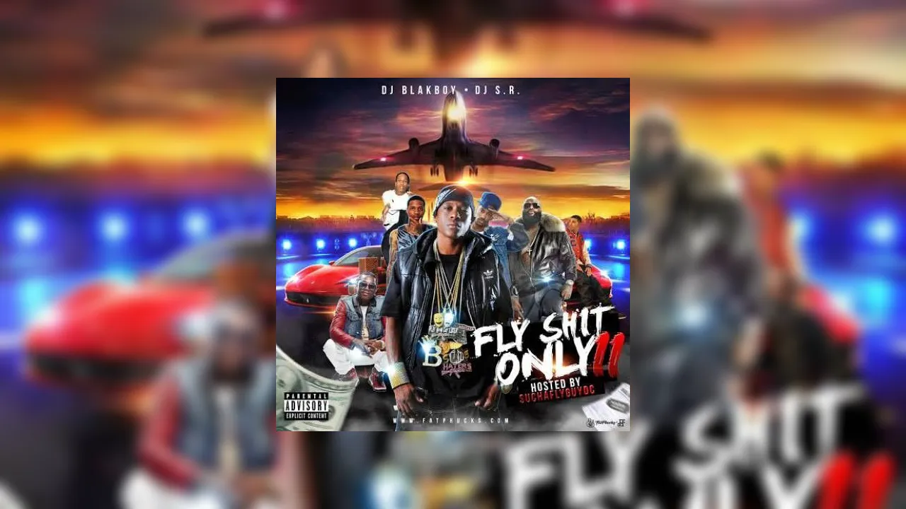 Fly Shit Only Mixtape Hosted by DJ S.R., DJ Blakboy