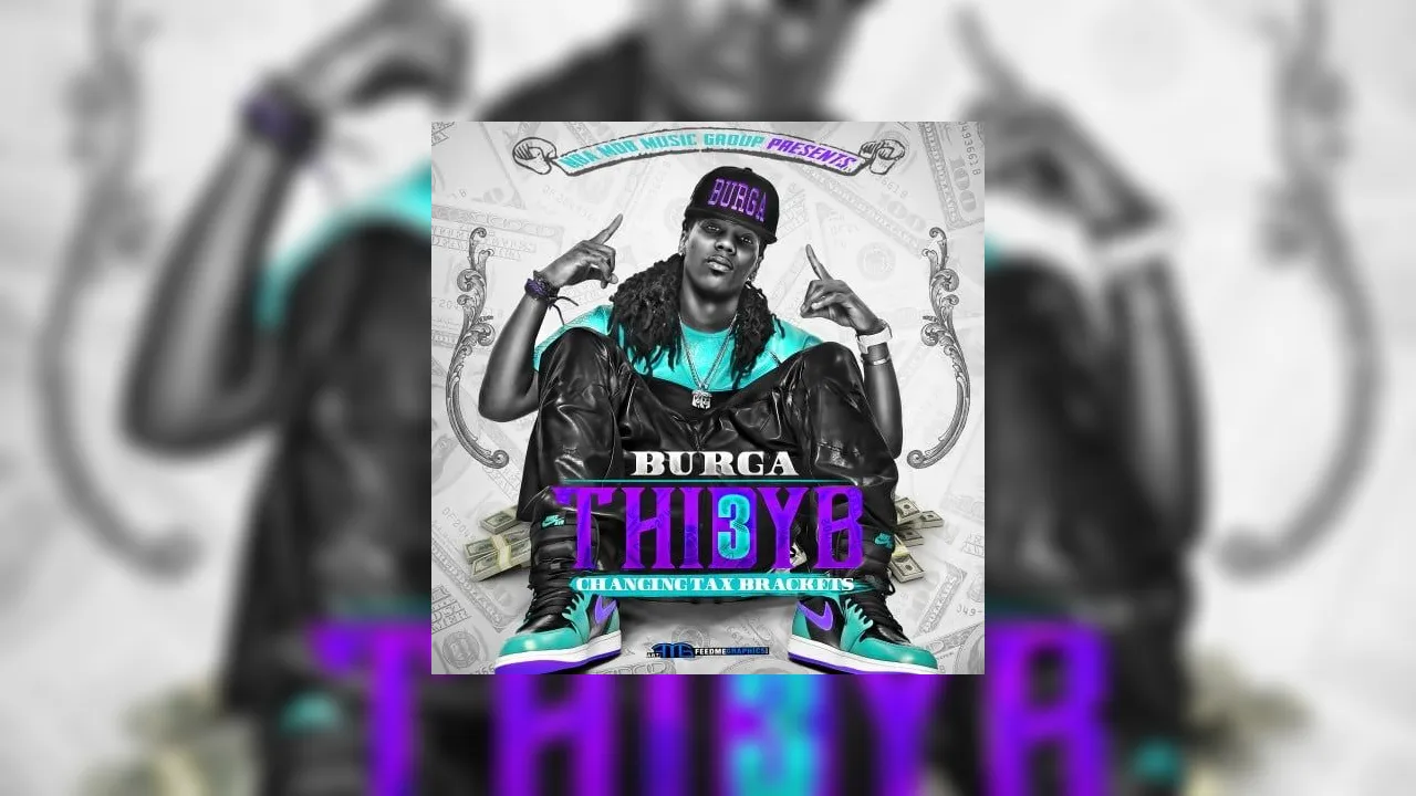 Burga - T.H.I.D.Y.B. 3 Mixtape