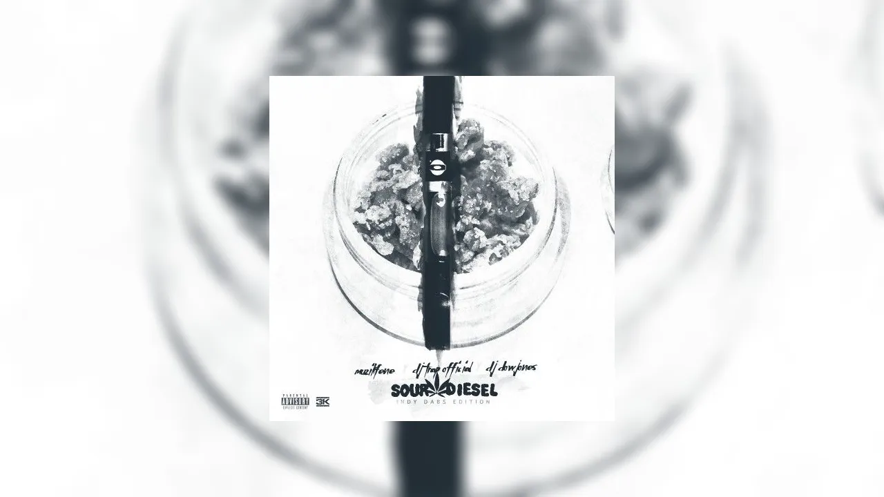 Sour Diesel (Indy Dabs) Mixtape Hosted by Muzik Fene, DJ Dow Jones, DJ ...