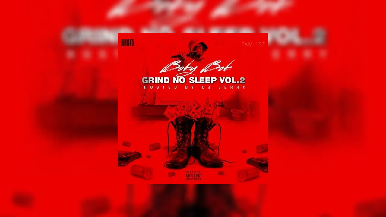 Boky Bok - Grind No Sleep 2 Mixtape Hosted by DJ Jerry