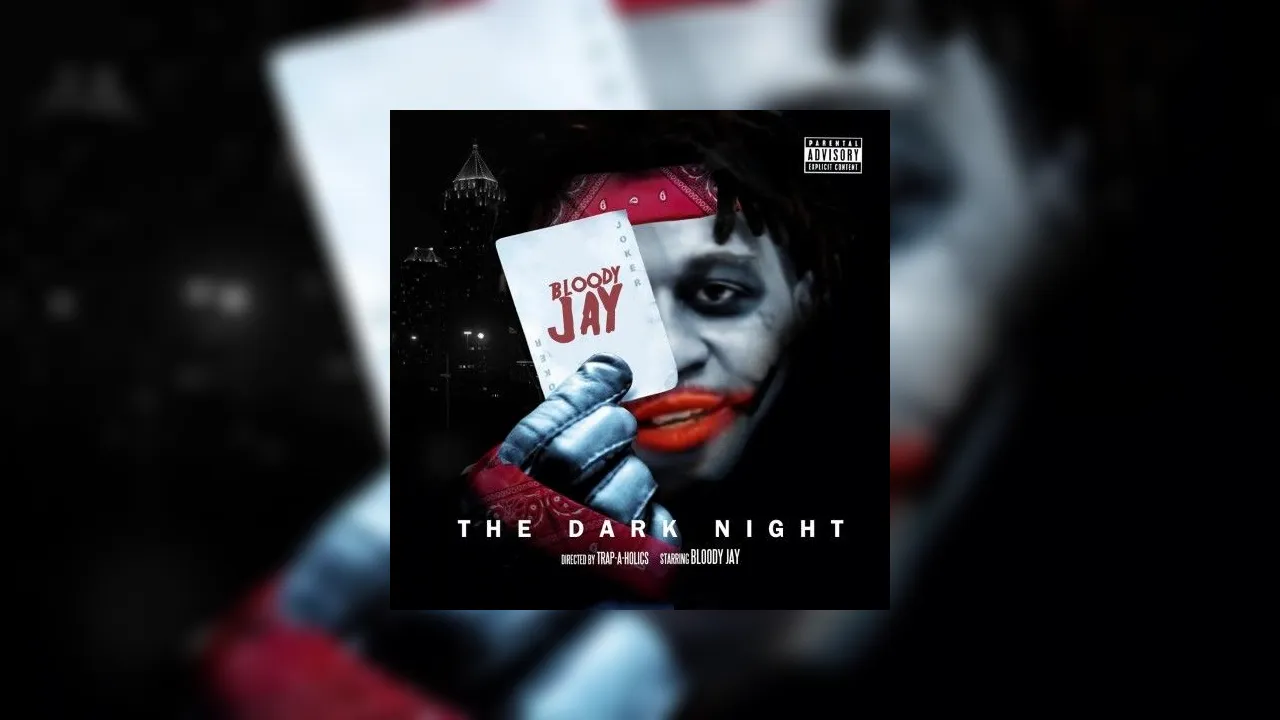 Bloody Jay - The Dark Night Mixtape Hosted by Trap-A-Holics