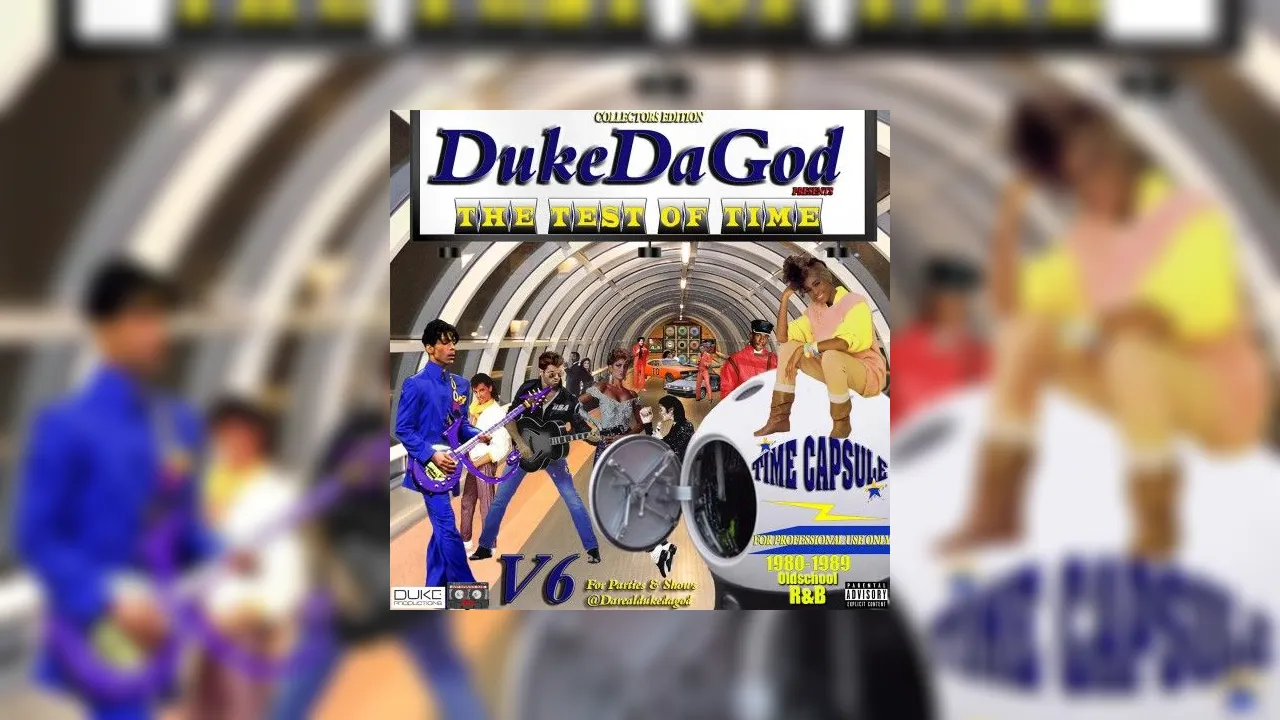 Test Of Times 6 Mixtape Hosted by Duke da God
