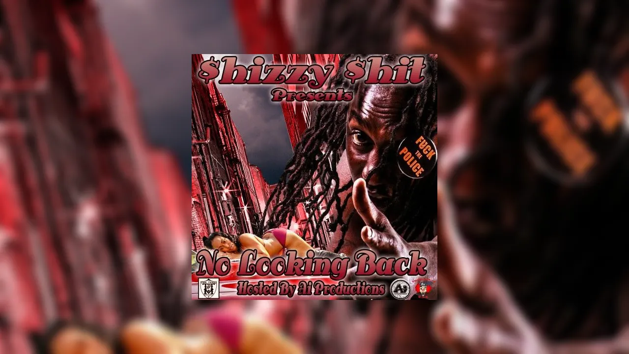 Shizzy - No Looking Back Mixtape