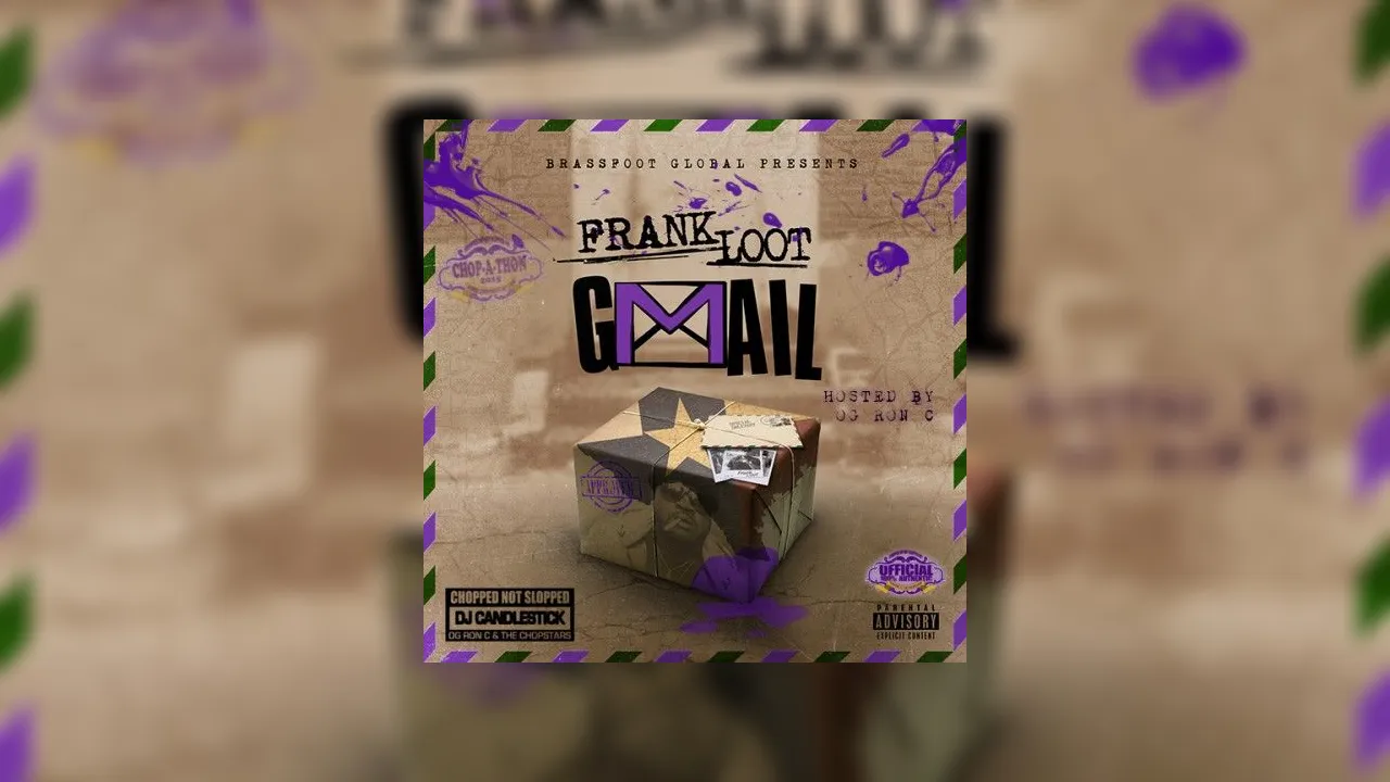 Frank Loot - Purple G-Mail Mixtape Hosted by DJ Candlestick, OG Ron C