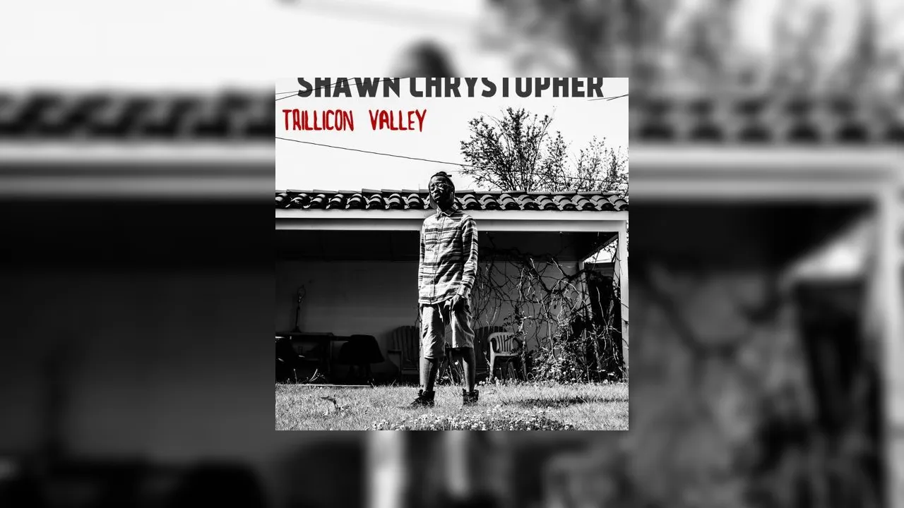 Shawn Chrystopher - Trillicon Valley EP Mixtape