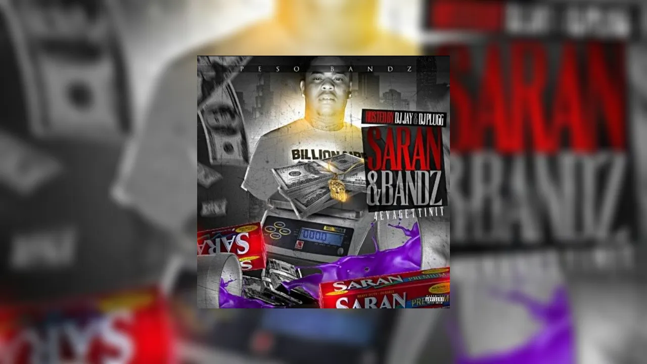 Peso Bandz - SaranzAndBandz Mixtape Hosted by DJ Jay T, DJ Plugg