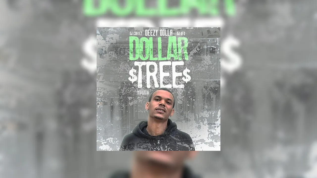 Deezy Dolla - Dollar Tree Mixtape Hosted by DJ Cortez, DJ UFO