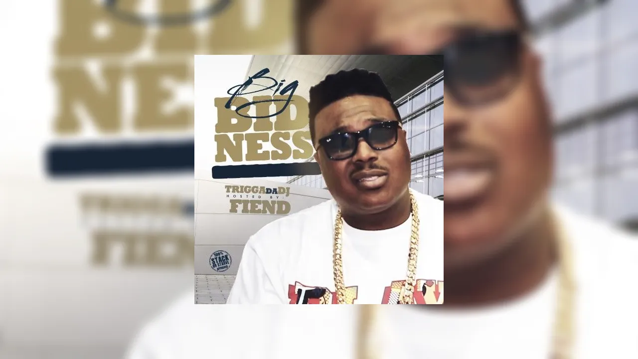 Big Bidness (Hosted By Fiend) Mixtape Hosted by Trigga Da Dj, Stack Or ...