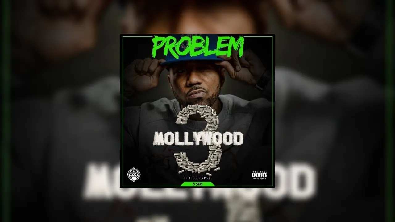 Problem - Mollywood 3 The Relapse (B Side) Mixtape