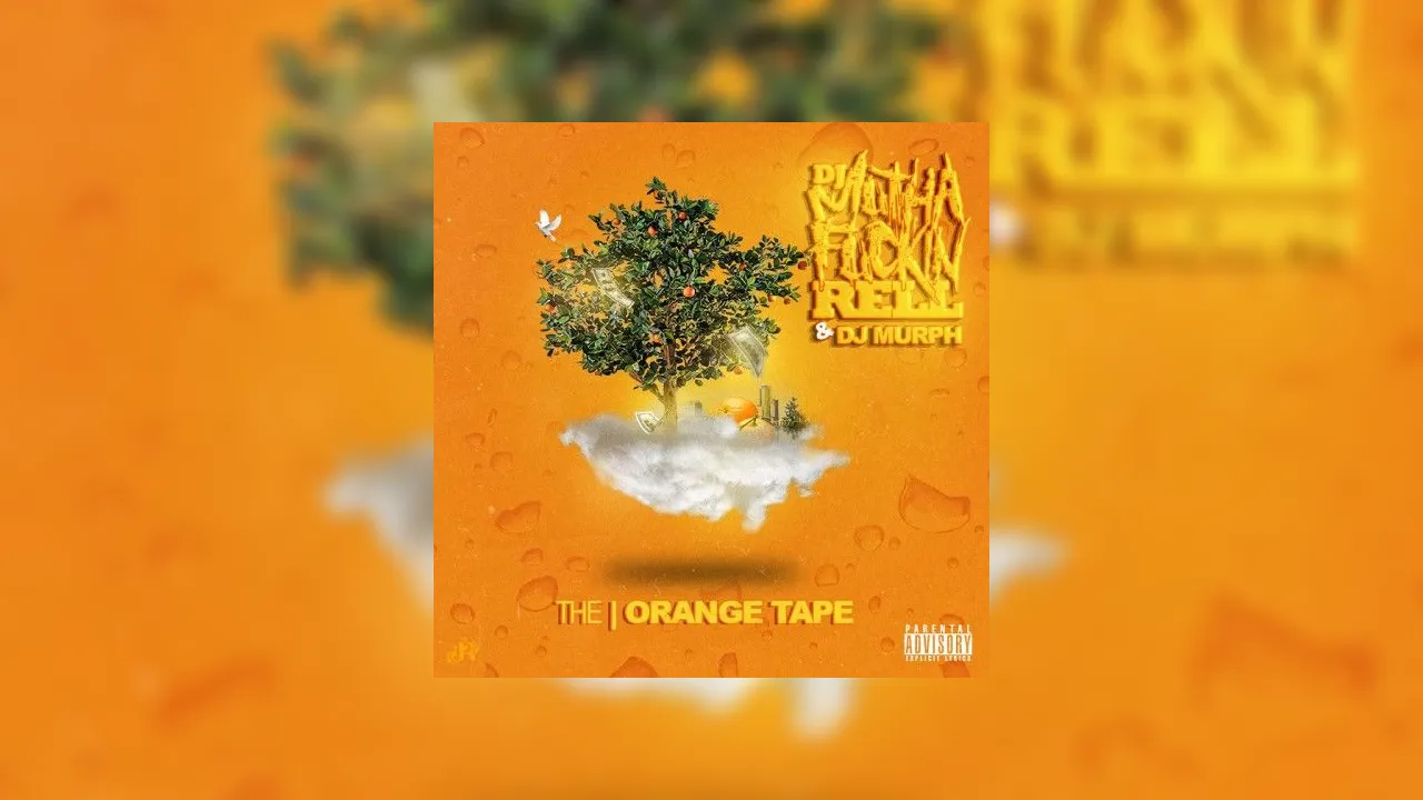 The Orange Tape Mixtape Hosted by DJ Rell, DJ Murph