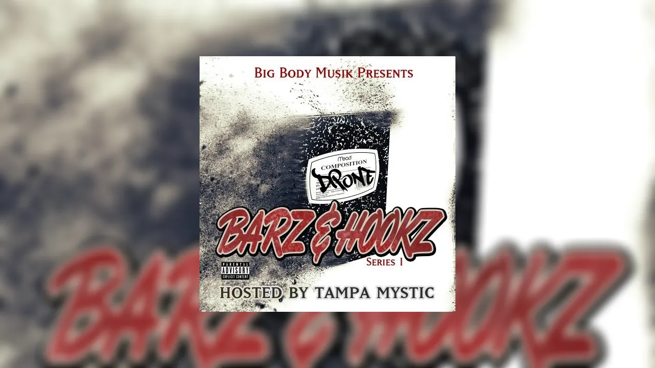 DPone - Barz & Hookz Series 1 Mixtape Hosted by Tampa Mystic