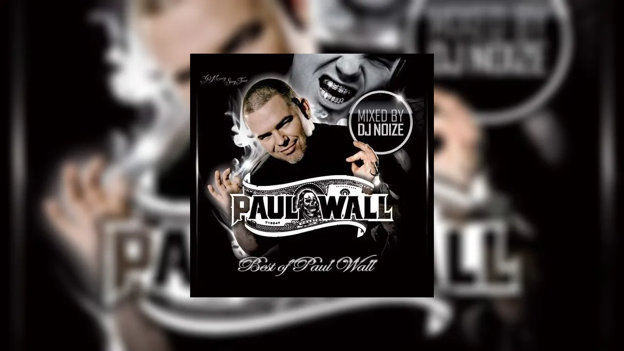 Paul Wall - Best Of Paul Wall Mixtape Hosted by DJ Noize