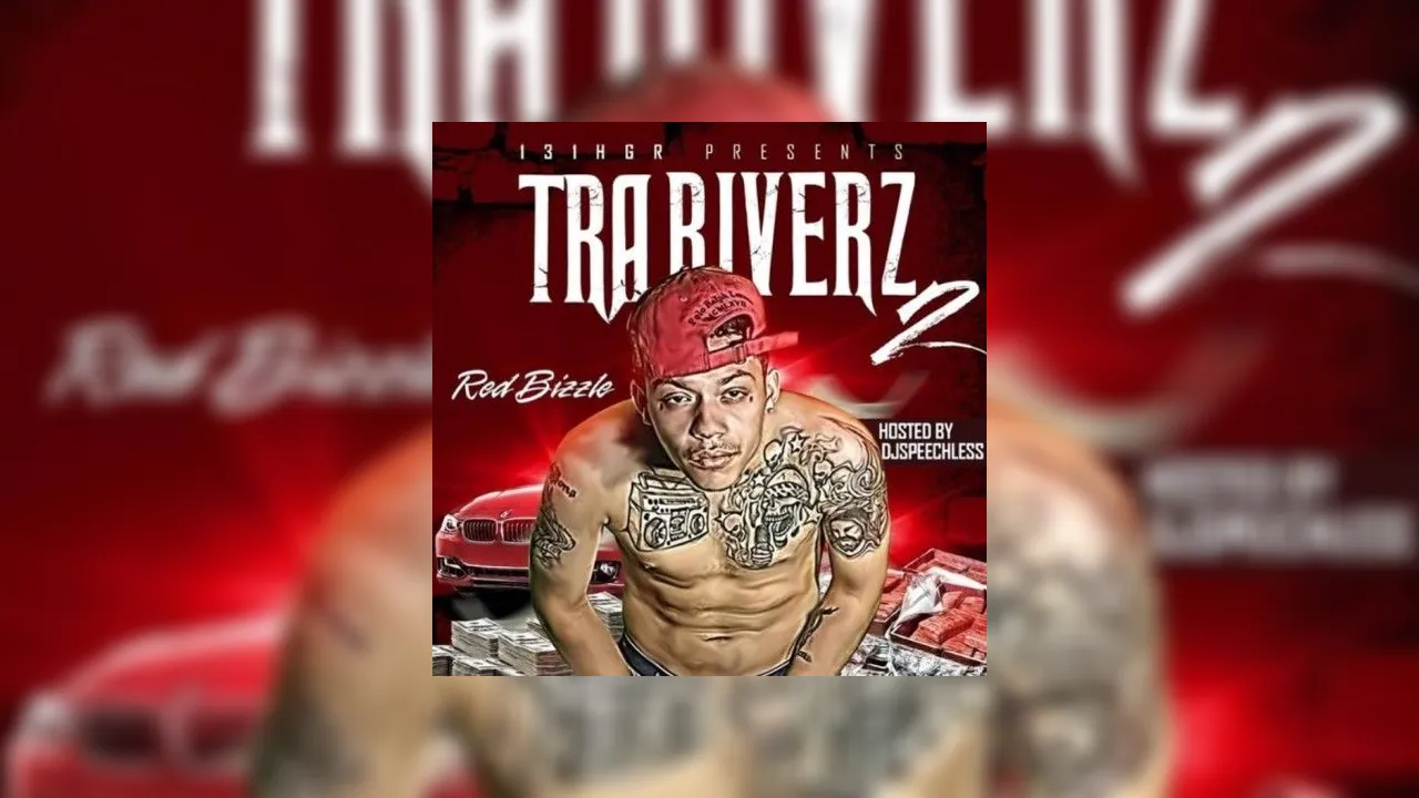 Red Bizzle - Tra Riverz 2 Mixtape Hosted by DJ Speechless