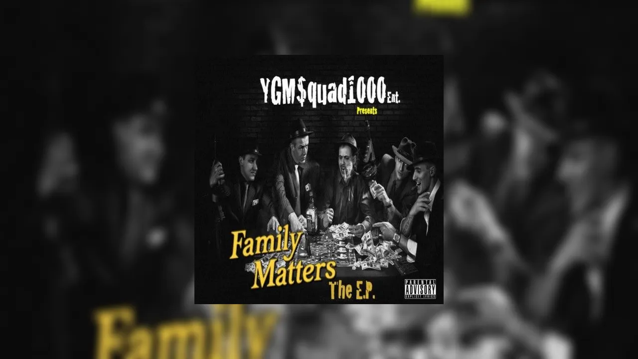 YGMSquad1000ent. - Family Matters Mixtape Hosted by DJ Tati