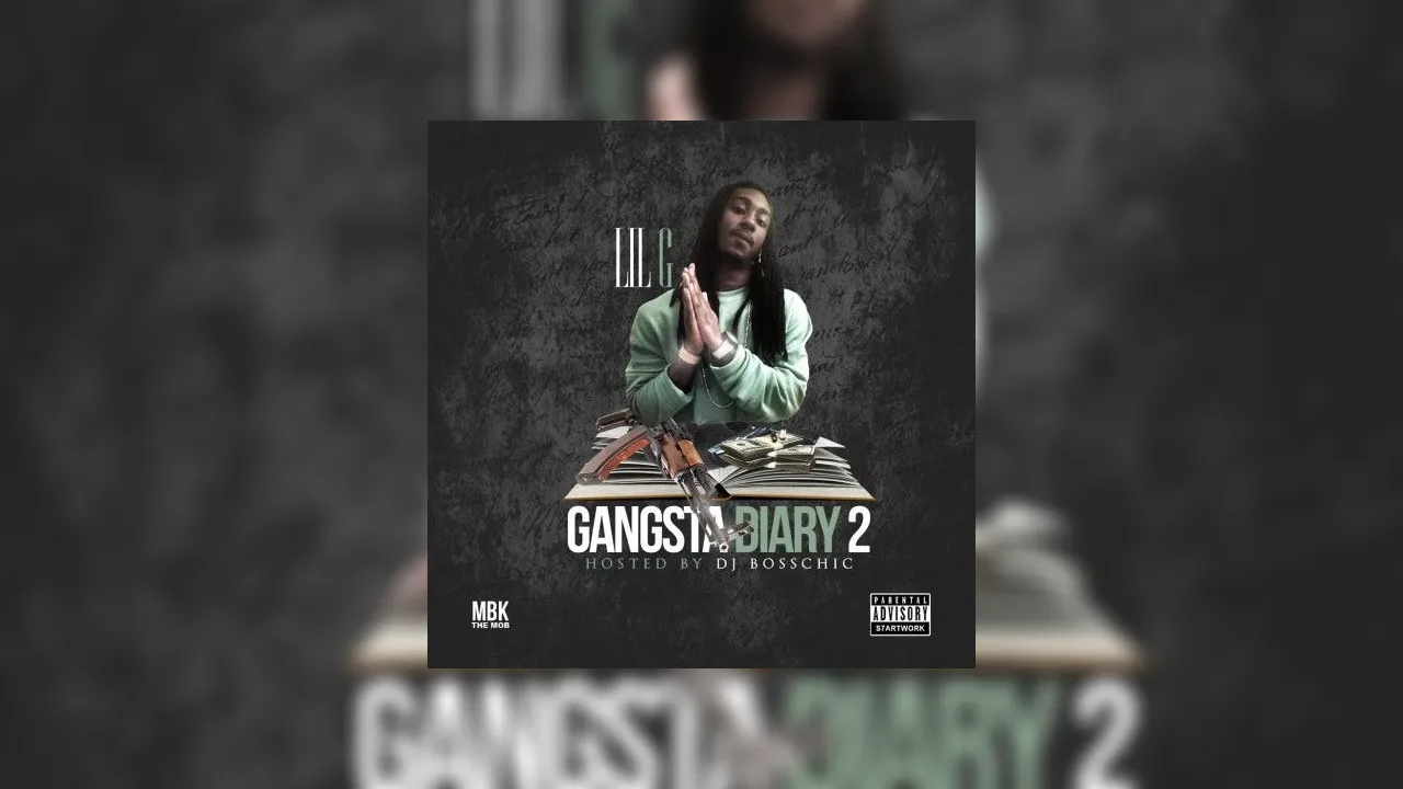 Lil G - Gangsta Diary 2 Mixtape Hosted by DJ Boss Chic