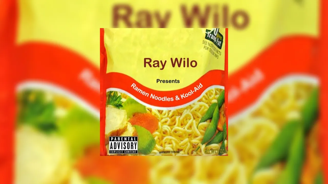 Ray Wilo - Ramen Noodles & Kool-Aid Mixtape