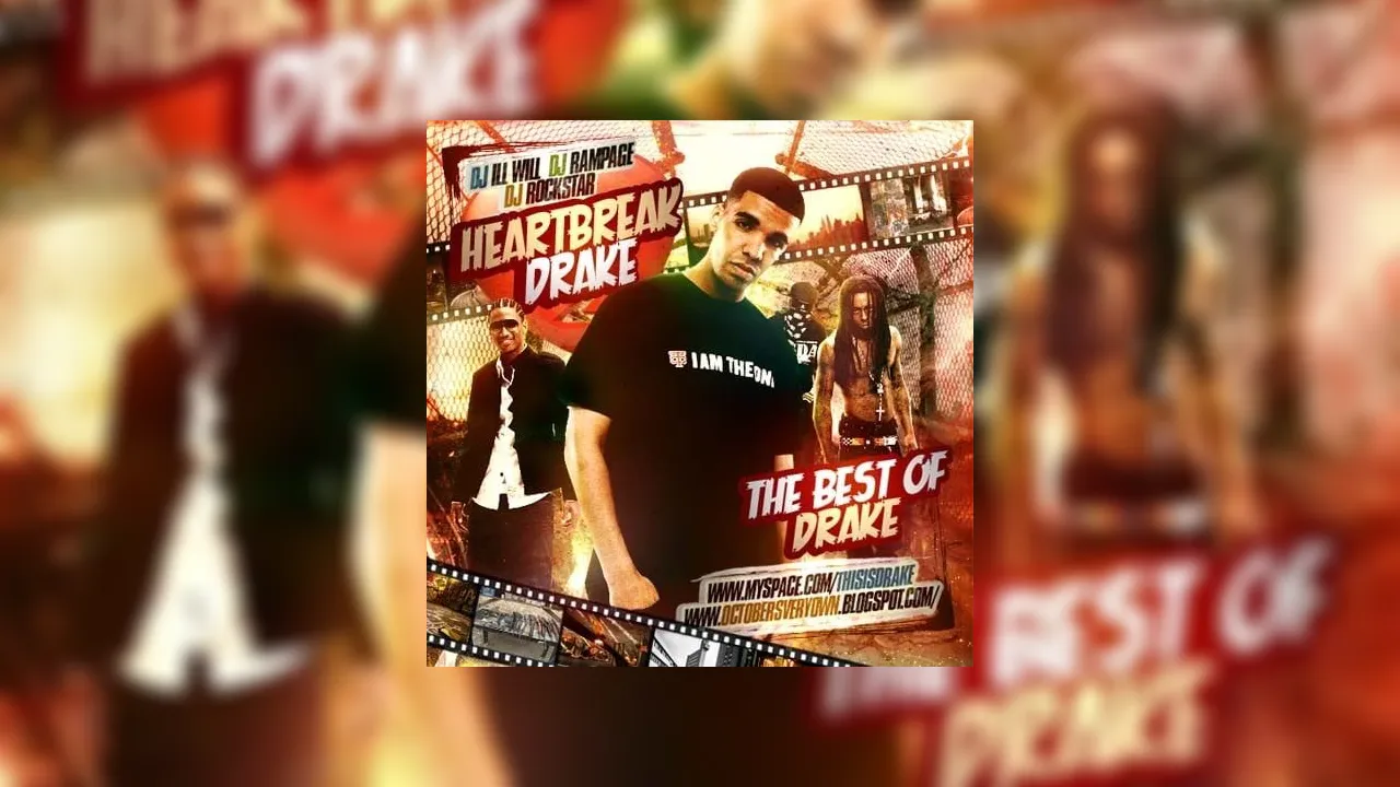 Heartbreak Drake (Best Of Drake) Mixtape Hosted by DJ Ill Will, DJ ...