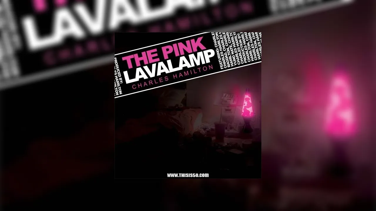 Charles Hamilton - The Pink Lavalamp Mixtape Hosted by Unknown