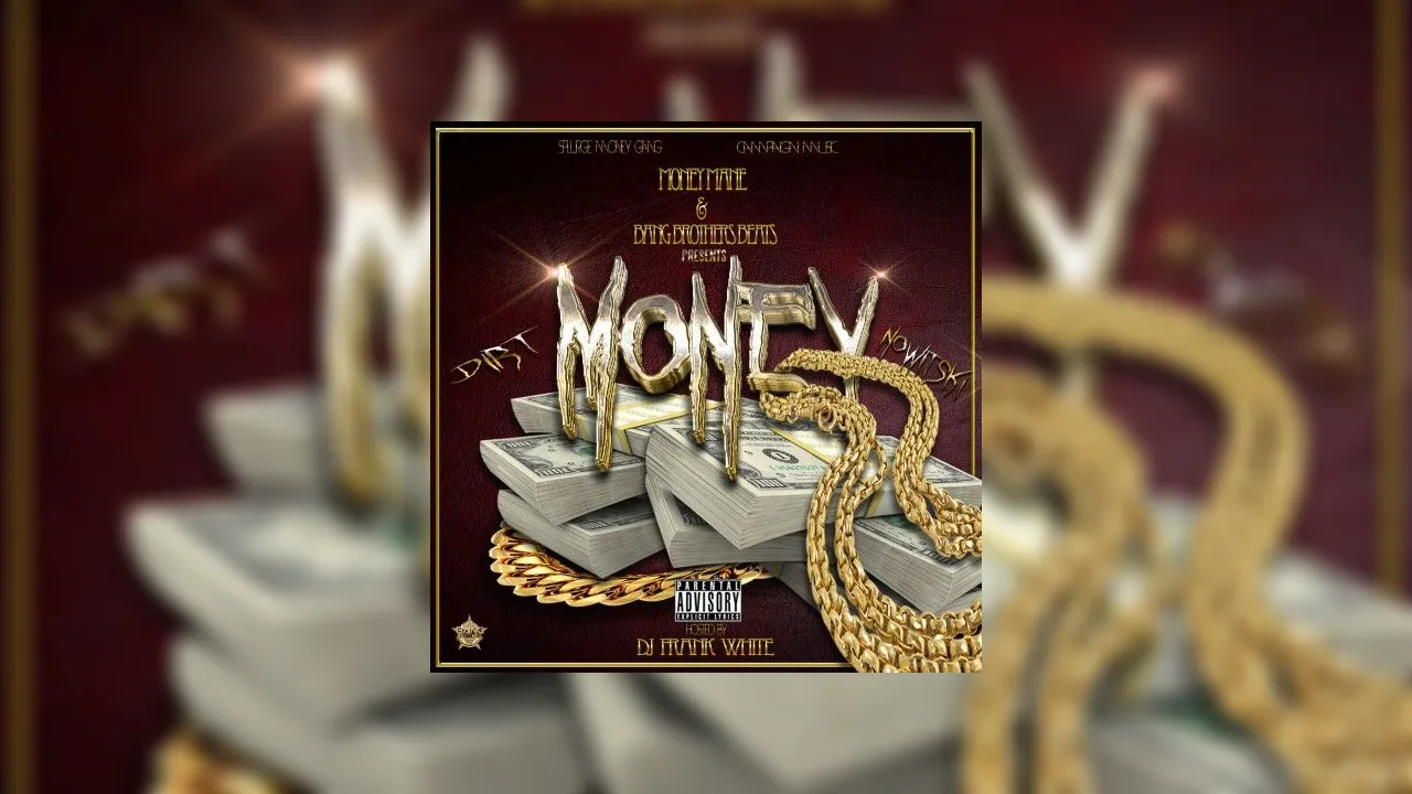Money Mane - Dirt Money Nowitski Mixtape Hosted by DJ Frank White