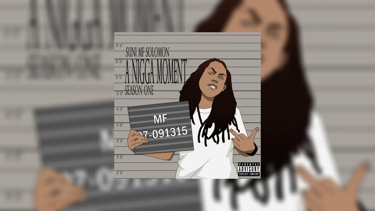 Suni MF Solomon - A Nigga Moment Season One Mixtape Hosted by DJ Jay T