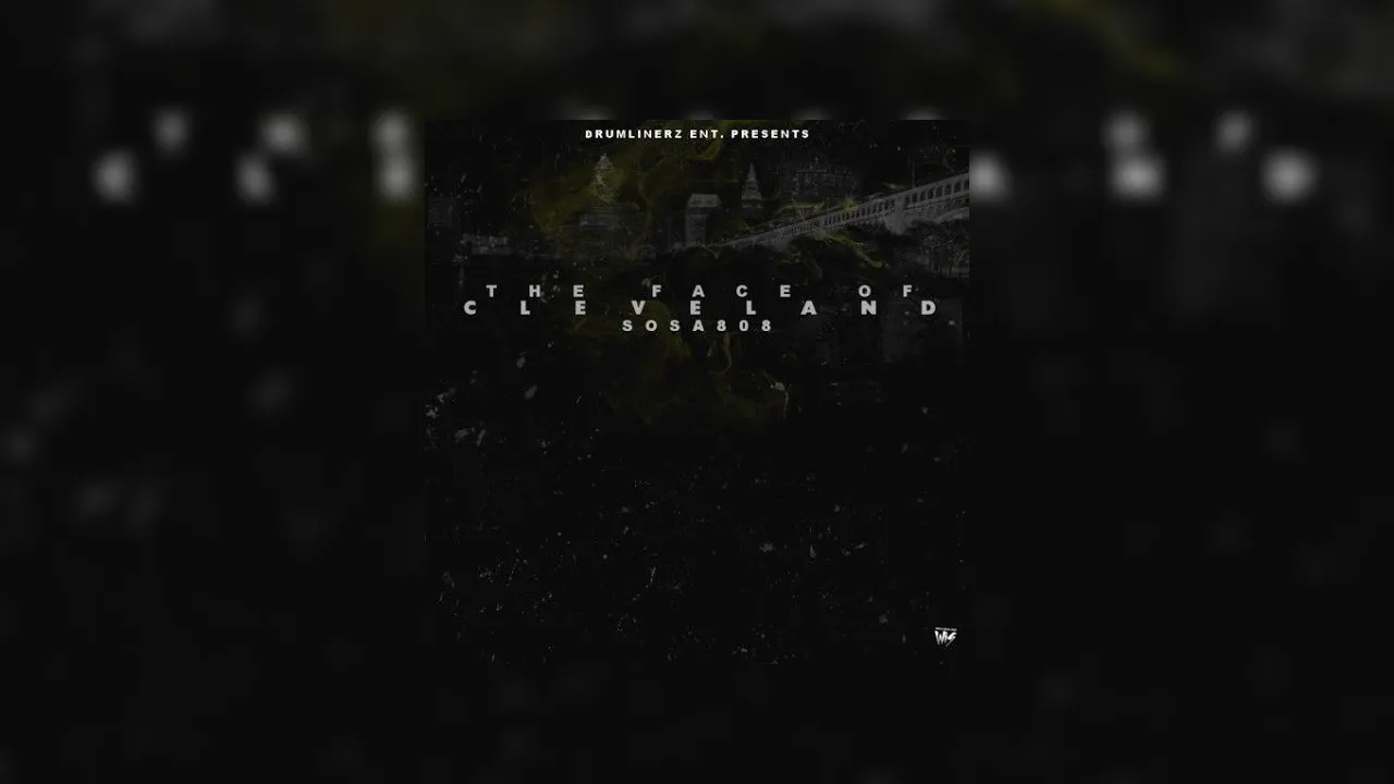 Sosa 808 - #TFOC (The Face Of Cleveland) Mixtape