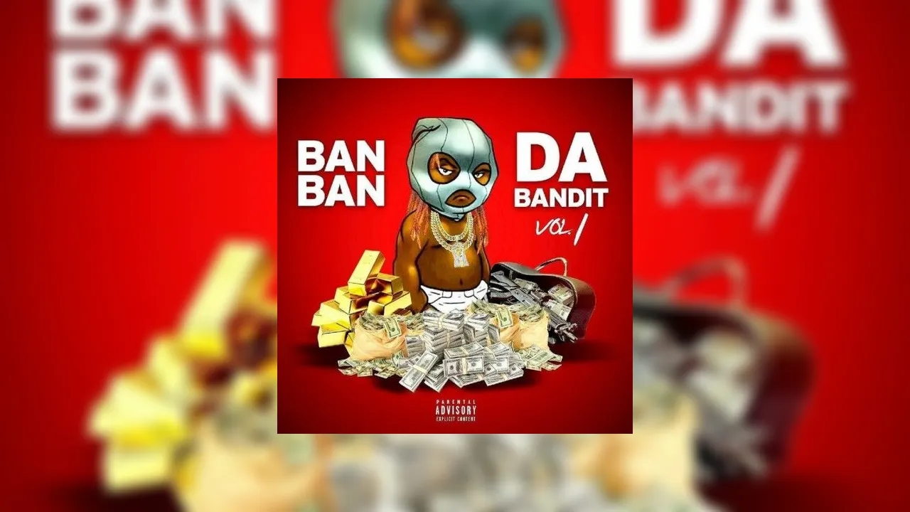 Ban Ban - Da Bandit Vol. 1 Mixtape