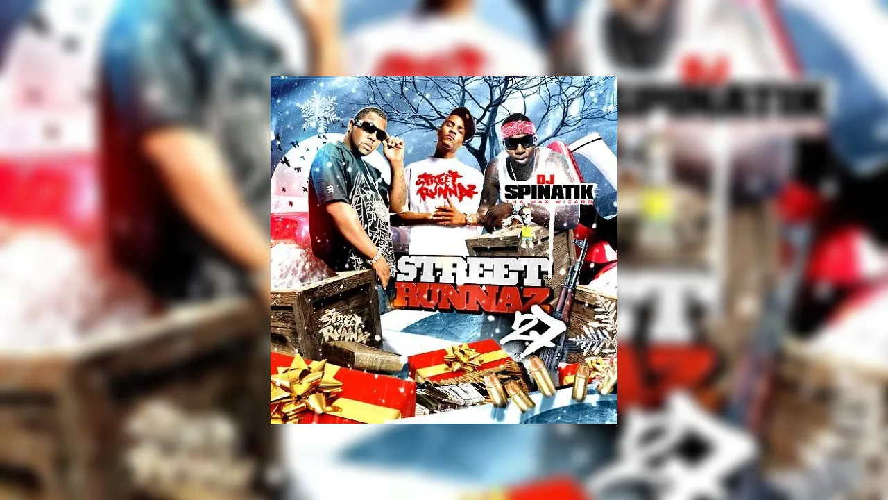 Street Runnaz 27 Mixtape Hosted by DJ Spinatik