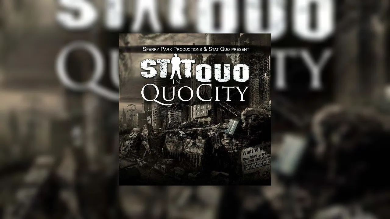 Stat Quo - QuoCity Mixtape Hosted by Sperry Park Productions